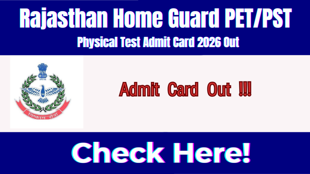 Rajasthan Home Guard Admit Card 2026 Out – PET PST Hall Ticket
